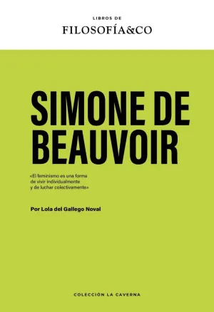SIMONE DE BEAUVOIR. DEL GALLEGO NOVAL, LOLA. Libro en papel ...