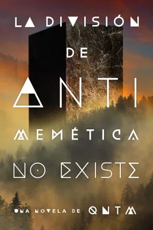 LA DIVISIÓN DE ANTIMEMÉTICA NO EXISTE. , QNTM. Libro en papel ...